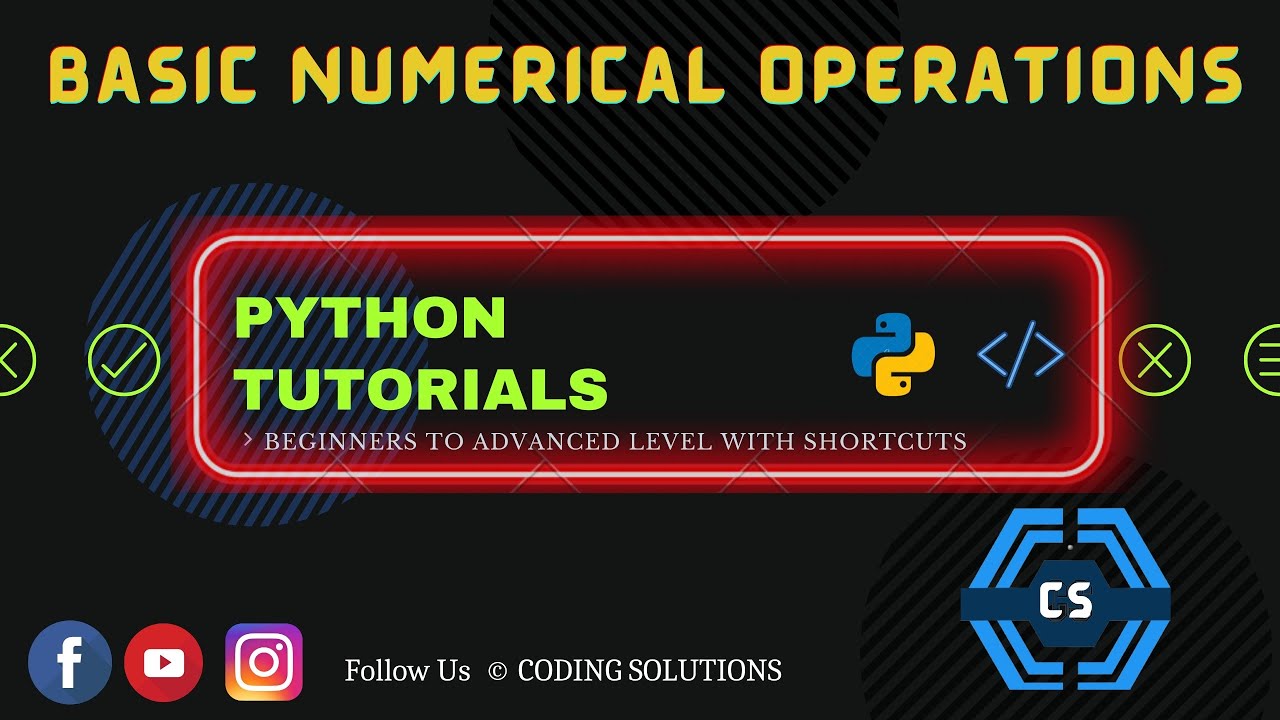 #5 Basic Numerical Operations In Python | Python Programming For Beginners | Coding Solutions