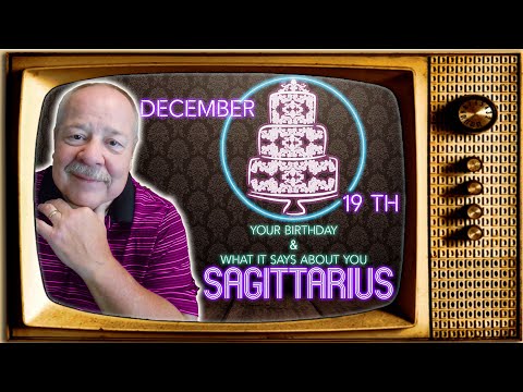 December 19th Sagittarius? This Astrology video is all about you. Send a unique Birthday Card!