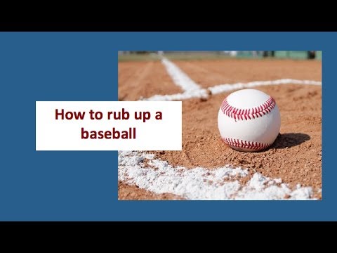 How to rub up a baseball