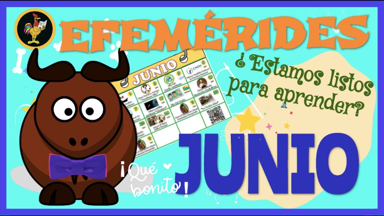 ☀️ Efemérides de Junio para Niños | Fin de Cursos y Medio Ambiente / Videos educativos para niños