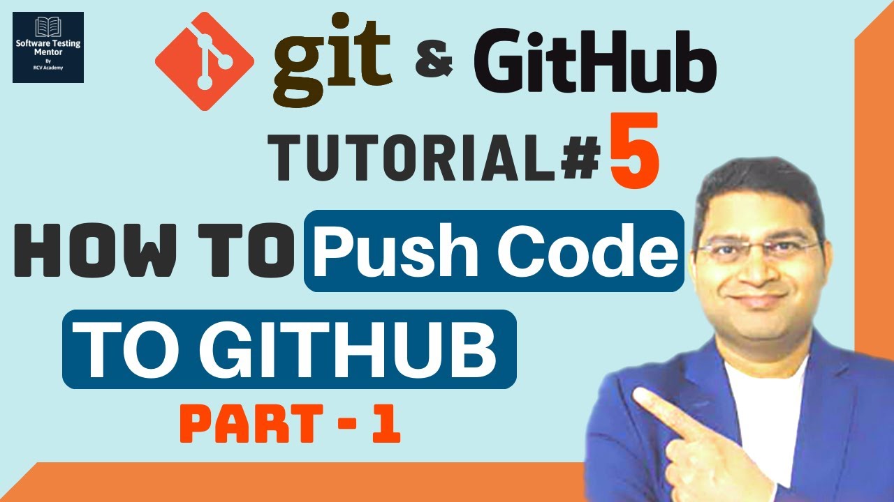 Git Tutorial #5 - How to Push Code to GitHub - Part 1