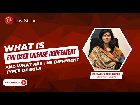 What is End User License Agreement and what are the different types of EULA?