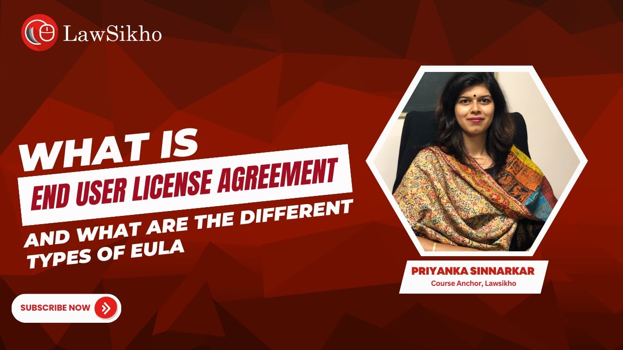 What is End User License Agreement and what are the different types of EULA?