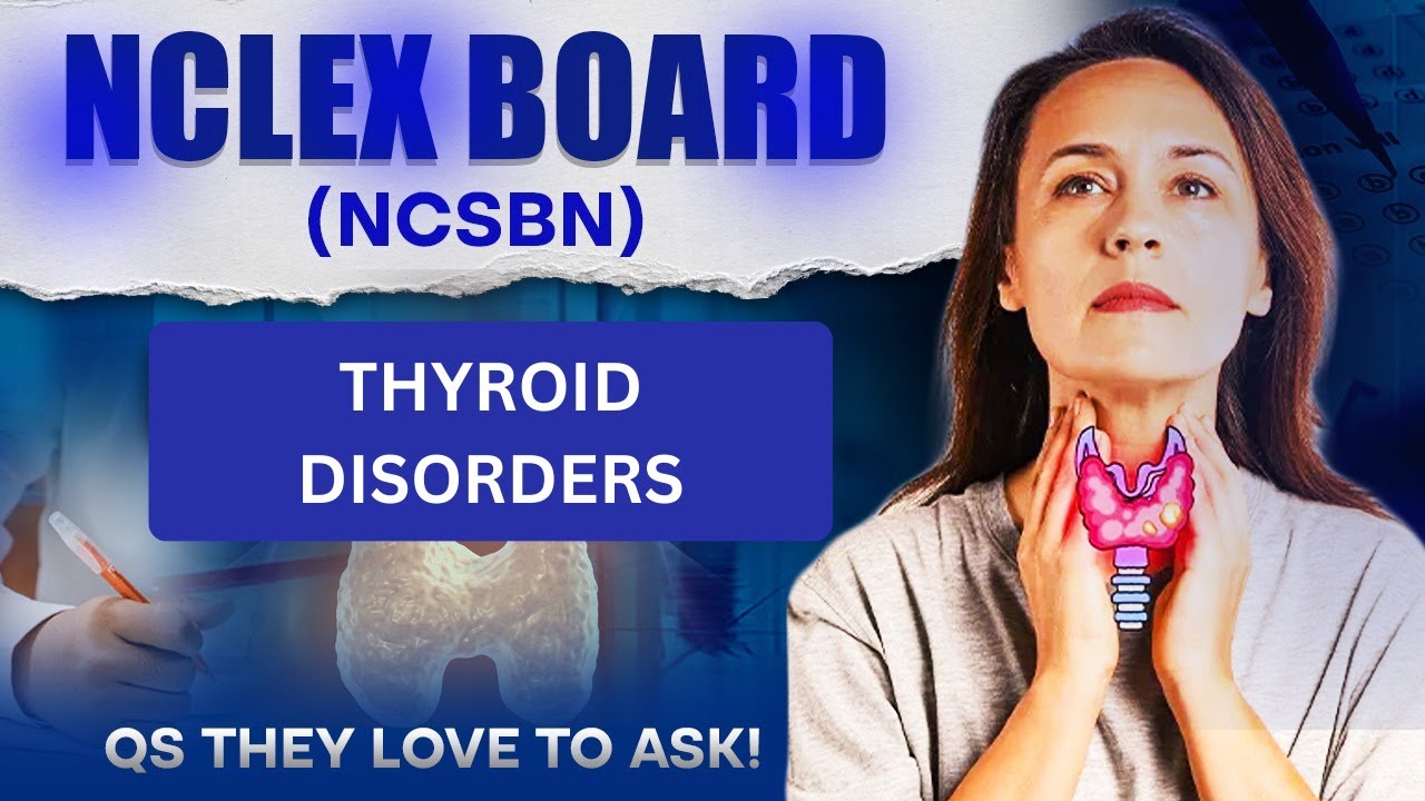Thyroid Disorders NCLEX Questions & Answers