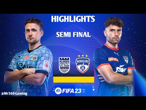 Bengaluru FC vs Mumbai City FC Semi Final Highlights Hero ISL 2023 | BFC vs MFC Semi Final - FIFA 23