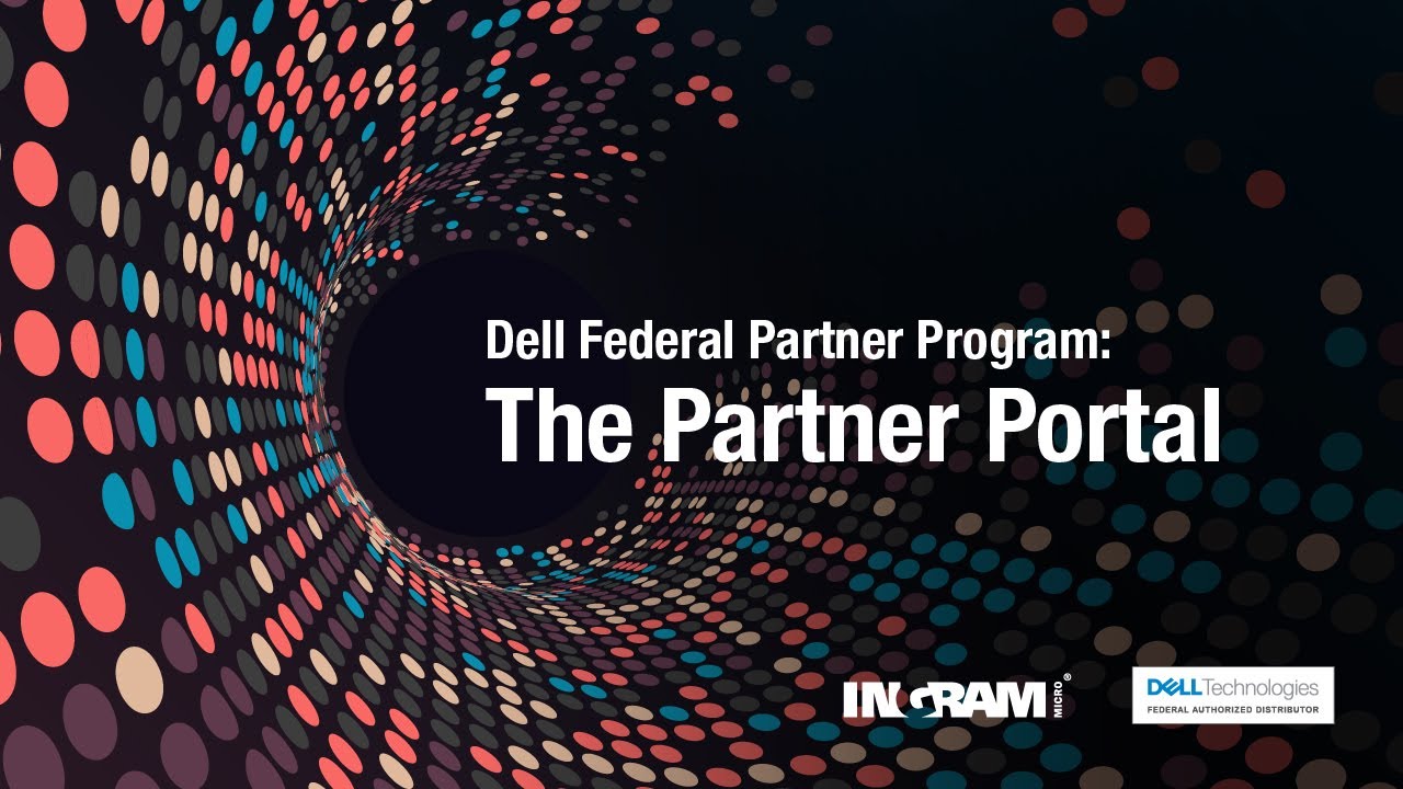 Dell Federal Partner Program: The Partner Portal | Vlog