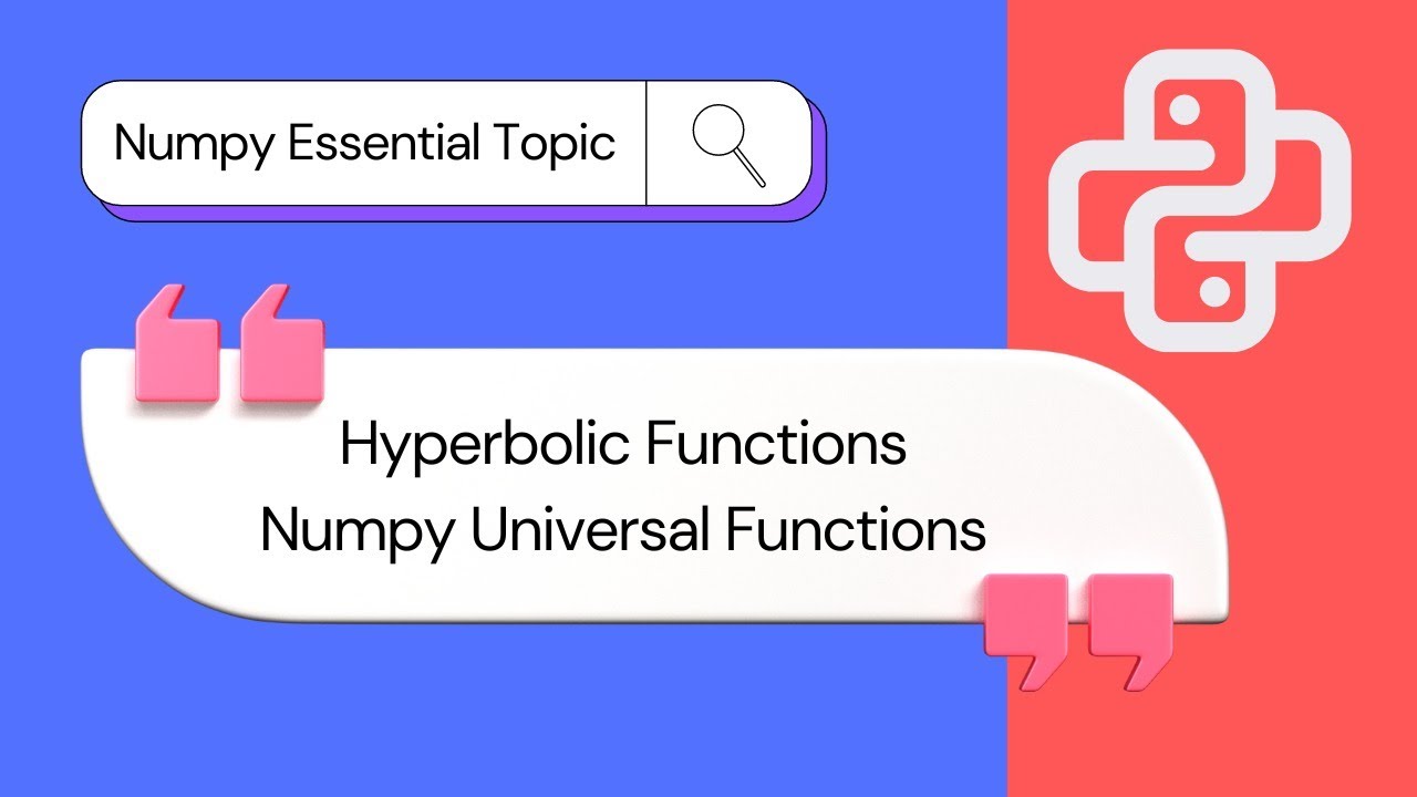 Numpy Hyperbolic functions | Universal functions