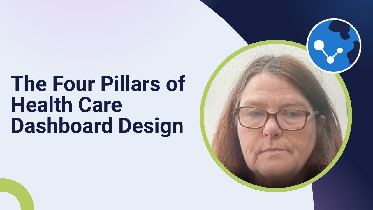 The Four Pillars of Health Care Dashboard Design