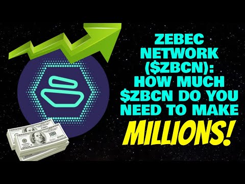 ZEBEC NETWORK ($ZBCN): HOW MUCH $ZBCN YOU NEED TO MAKE MILLIONS!