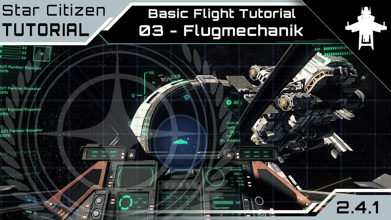 Star Citizen Basic Flight Tutorial - Flugsteuerung Teil 3 [Deutsch/German]