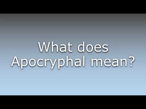 What does Apocryphal mean?