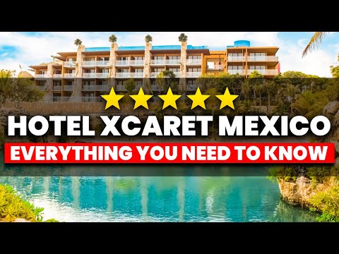 NEW | Hotel Xcaret Mexico - All Inclusive (Everything You NEED To Know!)