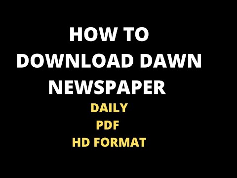 HOW TO DOWNLOAD DAWN NEWSPAPER PDF | DAILY DAWN NEWSPAPER PDF | DAWN NEWSPAPER PDF | NEWSPAPER PDF