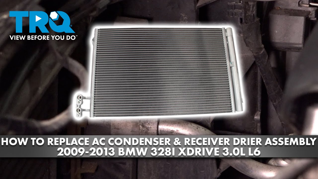 How to Replace AC Condenser & Receiver Drier Assembly 2009-2013 BMW 328i xDrive 3.0L L6