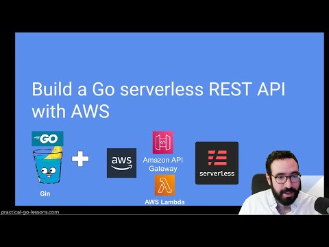 Build a Go serverless REST API with AWS (Gin, Lambda, Api Gateway, Serverless command line)