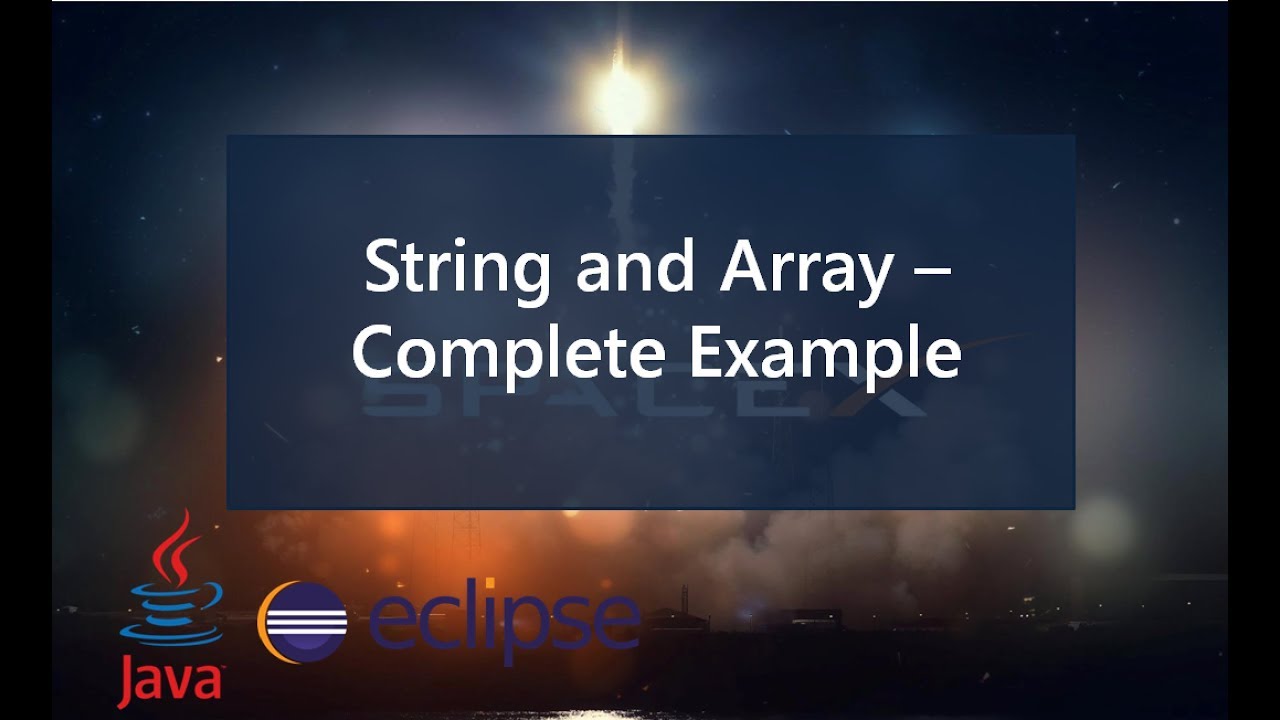 Complete Example - String and Array in Java