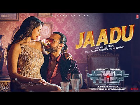 Jewel Thief: Jaadu | Saif Ali Khan | Jaideep Ahlawat | Nikita D | OAFF, Savera, Raghav | Kumaar