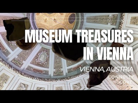 Museum Treasures In Vienna | Vienna | Austria | Things To Do In Vienna
