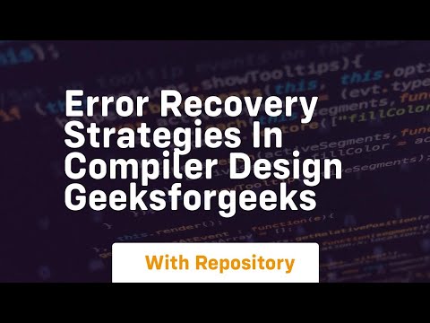 Error Recovery Strategies in Compiler Design GeeksforGeeks