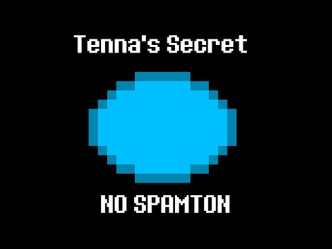 Tenna's Secret with no Spamton