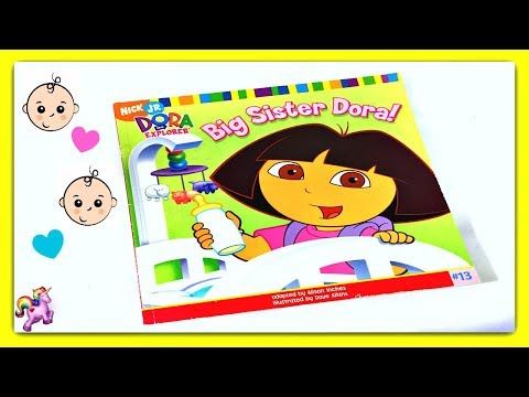 DORA THE EXPLORER "BIG SISTER DORA!" - Read Aloud - Storybook for kids, children