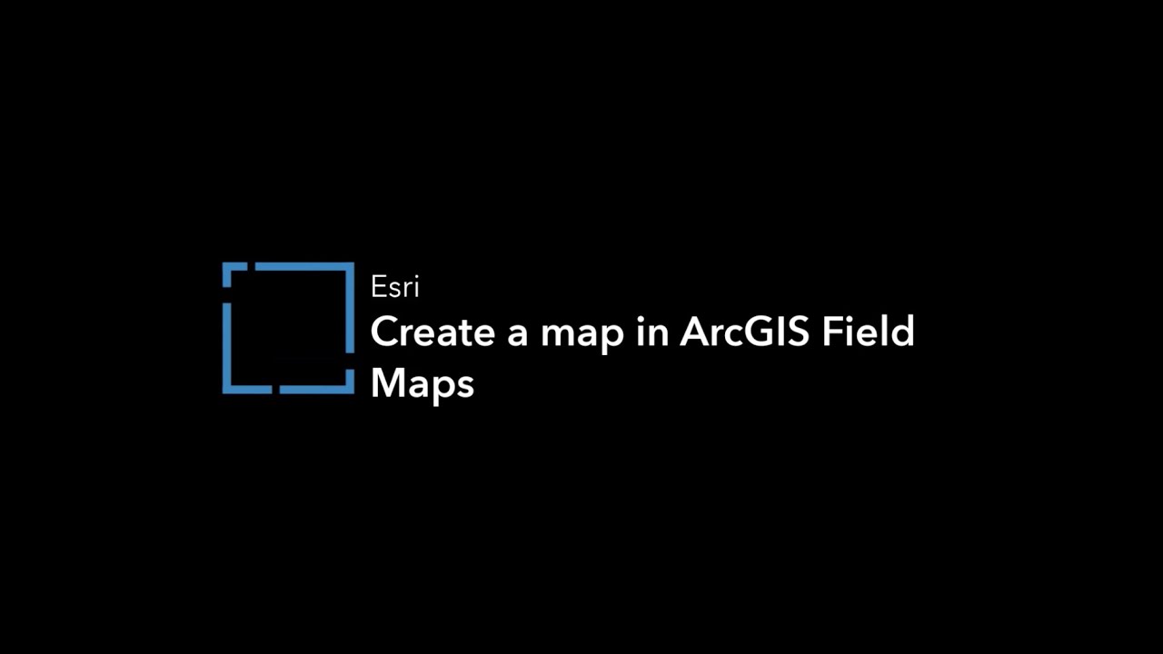 Create a map in ArcGIS Field Maps
