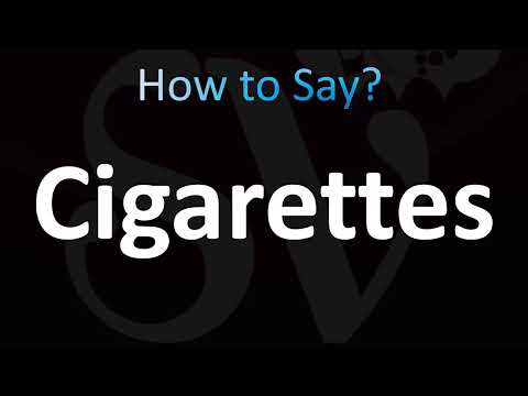 How to Pronounce Cigarettes (CORRECTLY!)