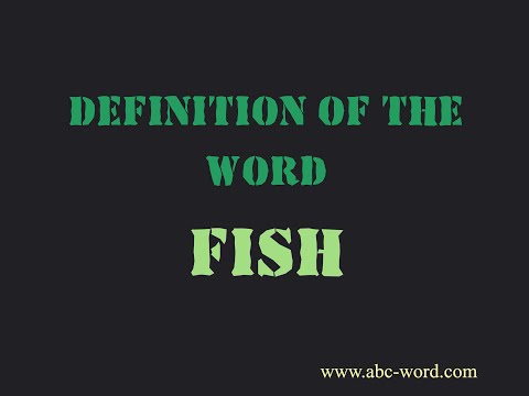 Definition of the word "Fish"