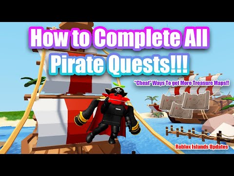 How to Complete ALL Pirate Quest in Roblox Islands (Easy Ways to Get MORE Treasure Maps)