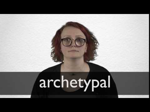 How to pronounce ARCHETYPAL in British English