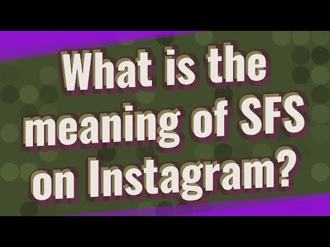 What is the meaning of SFS on Instagram?