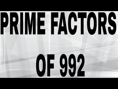 PRIME FACTORS OF 992