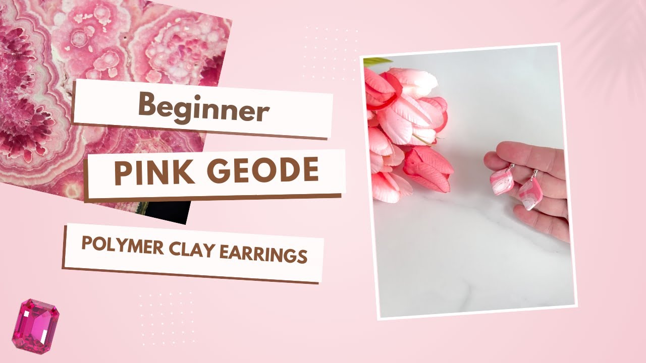 Beginner Polymer Clay Earring Tutorial | Pink Geode | Walkthrough | Guide | DIY |