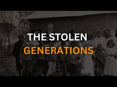 The Stolen Generations: Uncovering Australia's Dark Past