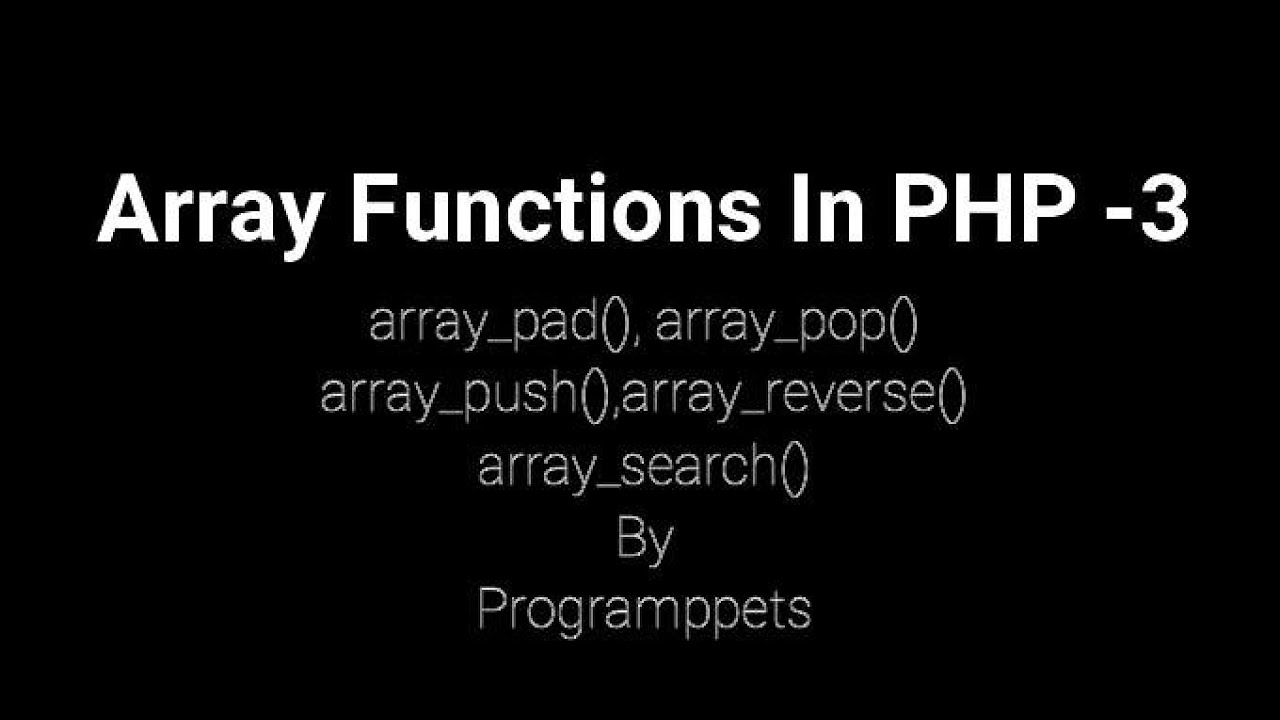 Array Functions IN PHP Part -3