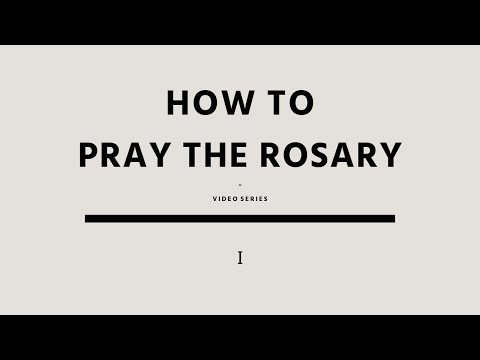 Intro - How to Pray the Rosary