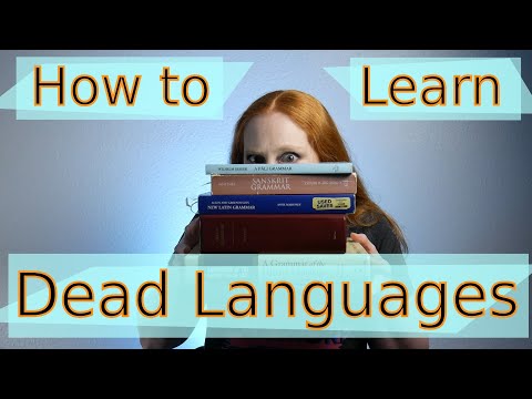 How to Learn Dead Languages