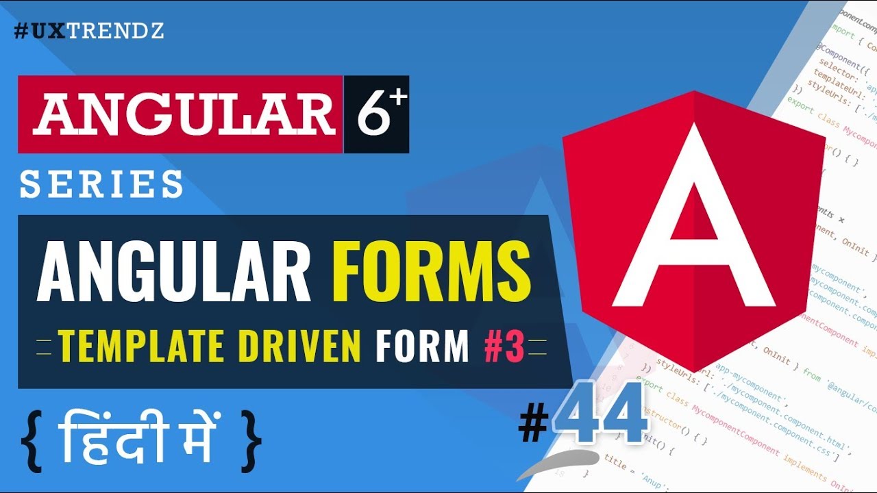 Template Driven Forms  Part 3  |  Angular Forms  |  Angular 6 Tutorial in Hindi (2019) [#44]