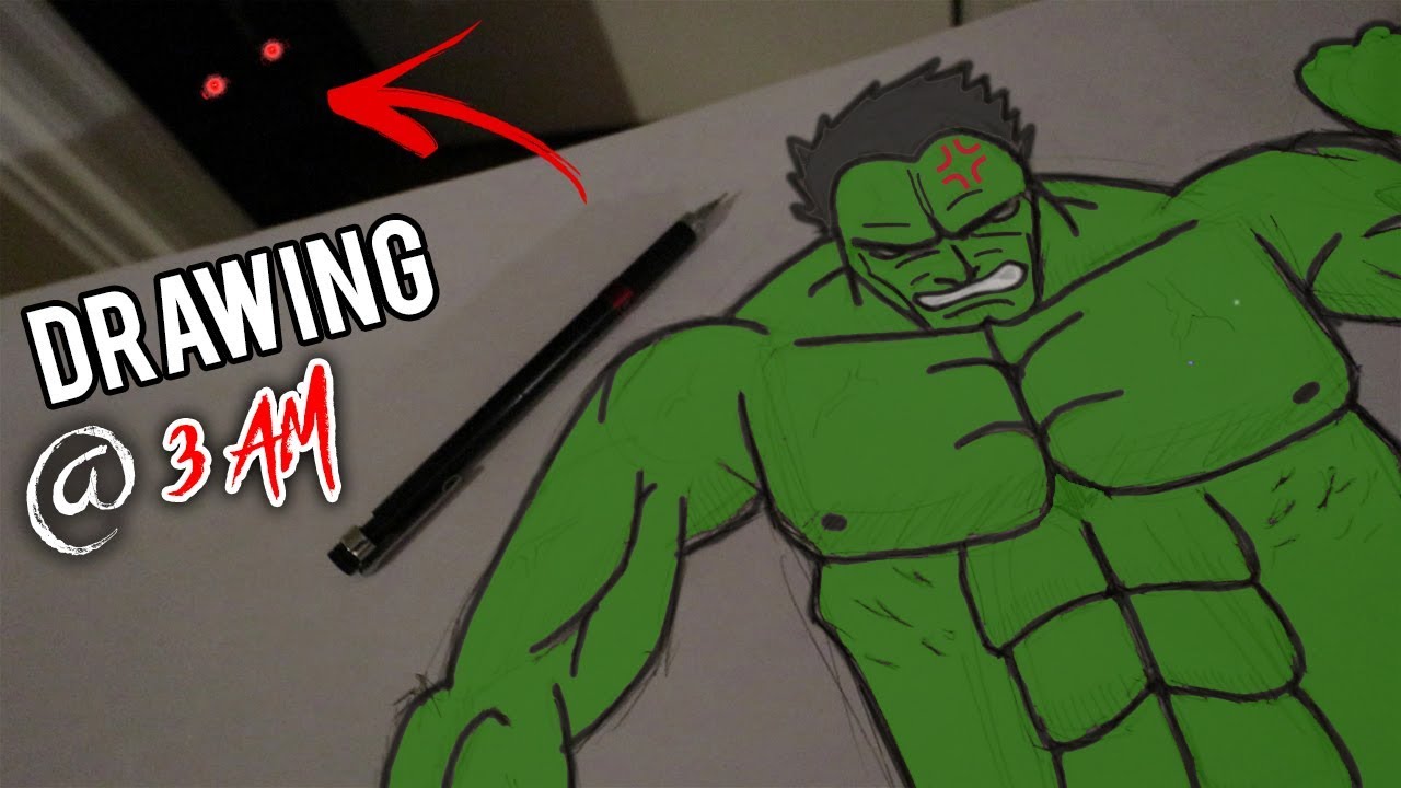 DO NOT DRAW AT 3 AM!! *DRAWING HULK GOES WRONG*
