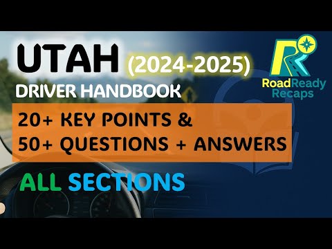 Utah Driver Handbook 2024–2025 – ALL Chapters Key Points & Questions Answers | RoadReadyRecaps