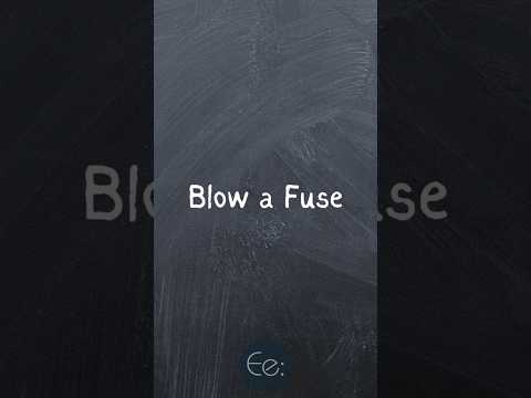 Blow a Fuse ๐ฅ What Does It Mean? English Explained #phrases #expression #meaning #idioms #slang #esl