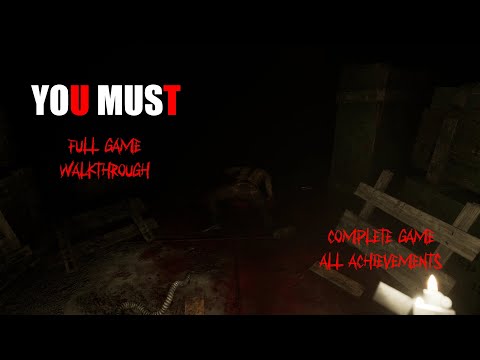 Steam Community :: Video :: You Must: 4K Complete Walkthrough with All ...
