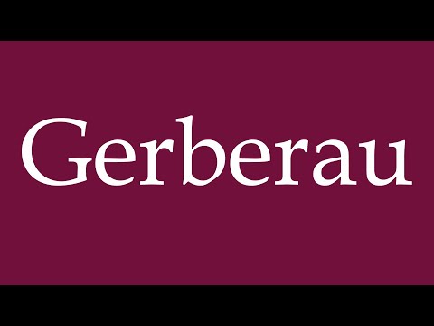 How to Pronounce ''Gerberau'' Correctly in German