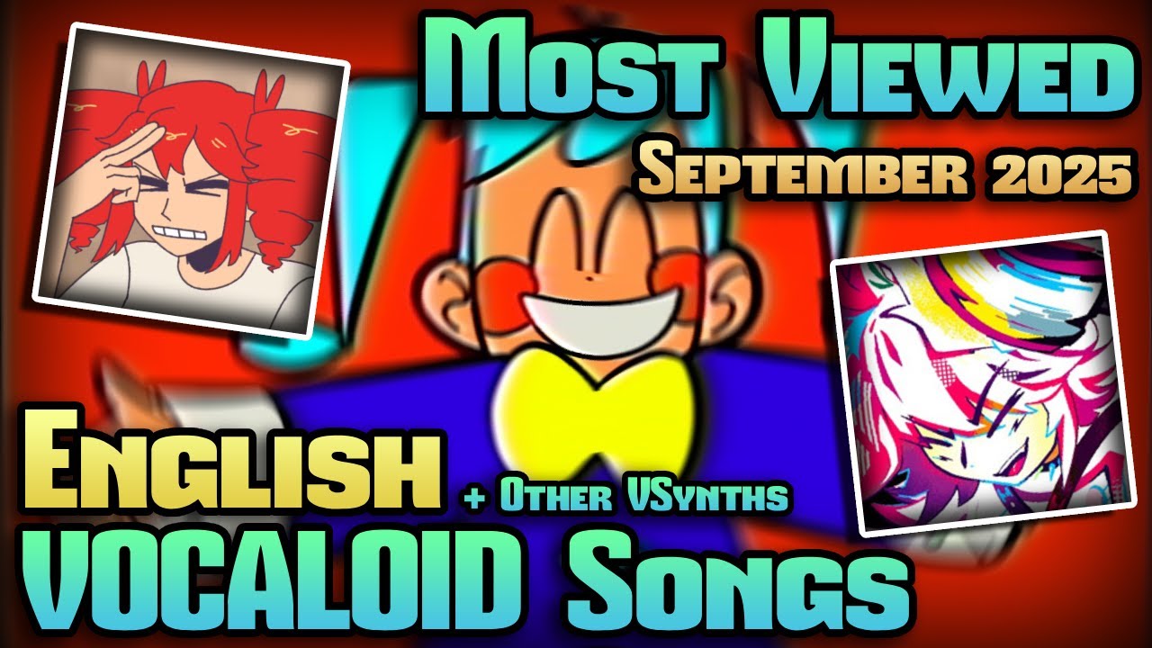 [TOP 100] Most Viewed English VOCALOID Songs on YouTube (September 2025)
