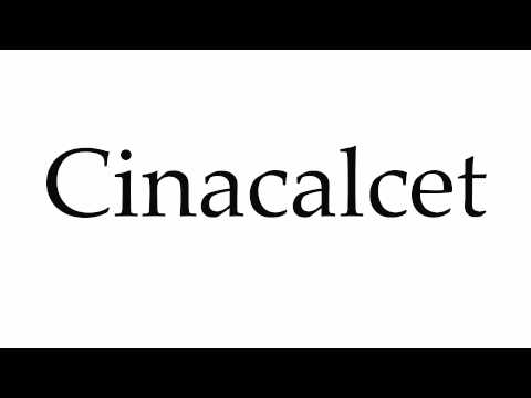 How to Pronounce Cinacalcet