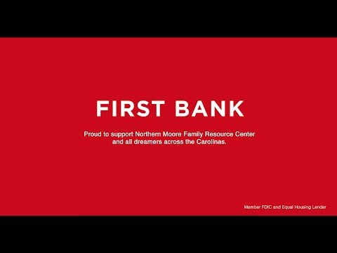 First Bank and Northern Moore Family Resource Center - "Dream It. Do It."