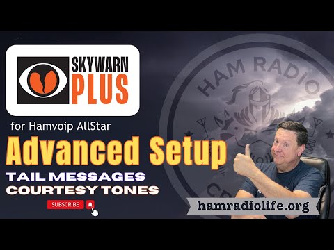 SkywarnPlus Advanced Setup - Tail Messages & Courtesy Tones