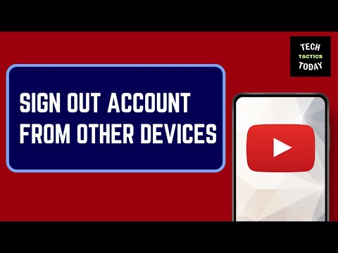 How to Sign Out YouTube Account from Other Devices