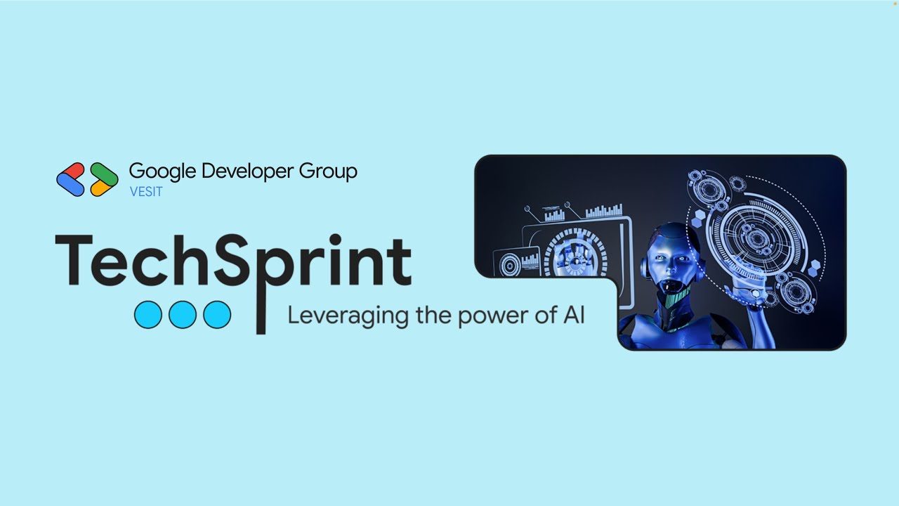 TechSprint Hackathon Kickoff 2025-26 | Build with Google Technologies 🚀