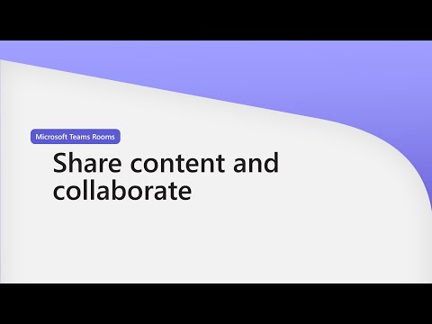 Microsoft Teams Rooms Walkthrough (4 of 5) Share content and collaborate